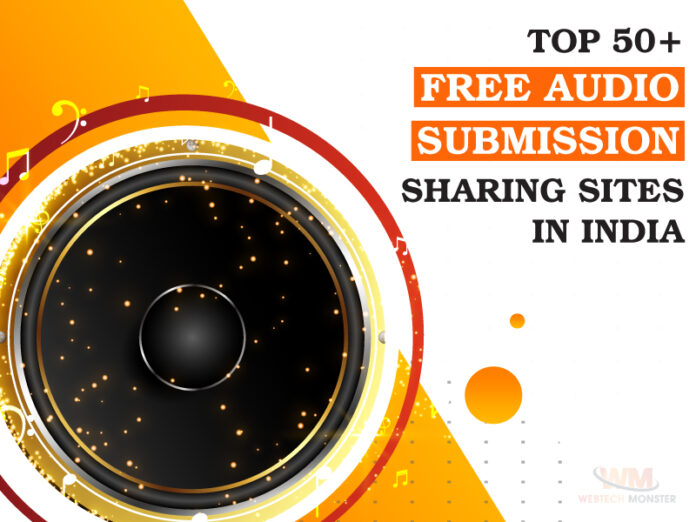 Top 50+ Free Audio Submission Sharing Sites in India 2025 - Web Tech ...